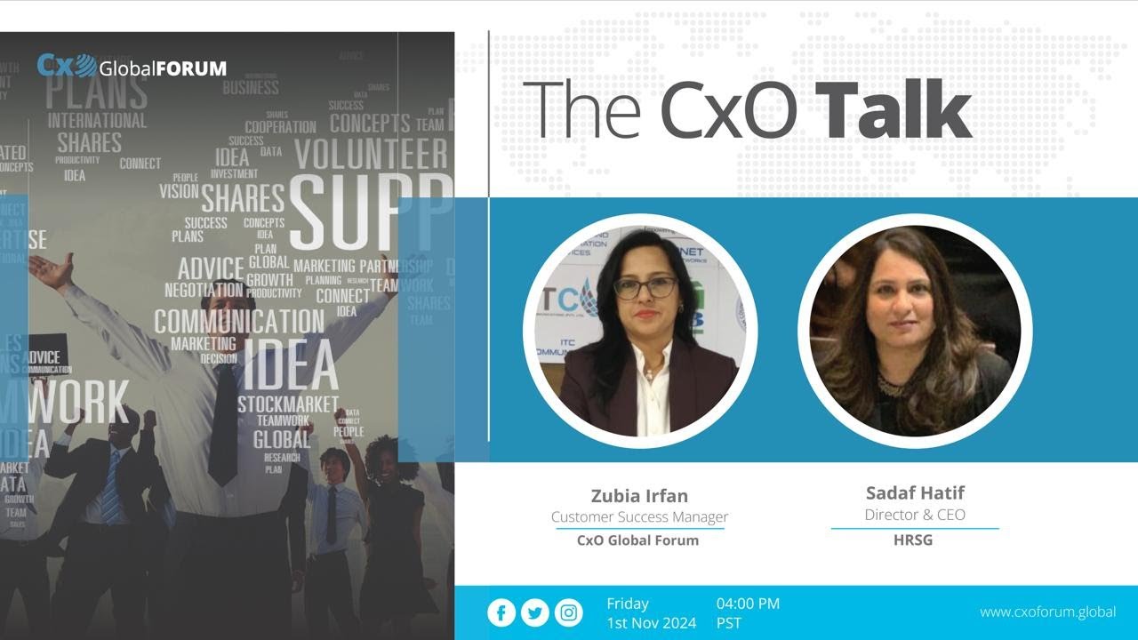 The CxO Talk with Miss Sadaf Hatif , Director & CEO, HRSG by Zubia ...