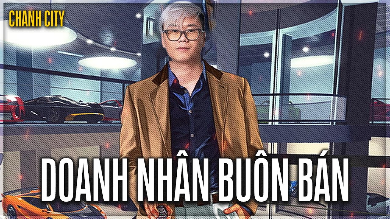 ( CHANH CITY ) MỘT NGÀY THEO CHÂN ABEN LÀM DOANH NHÂN THÀNH ĐẠT TRONG ...