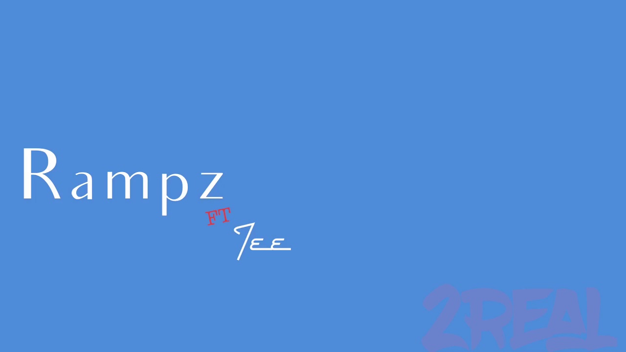 Rampz (2Real) ft Tee - Untitled (Lyric Video) - YouTube