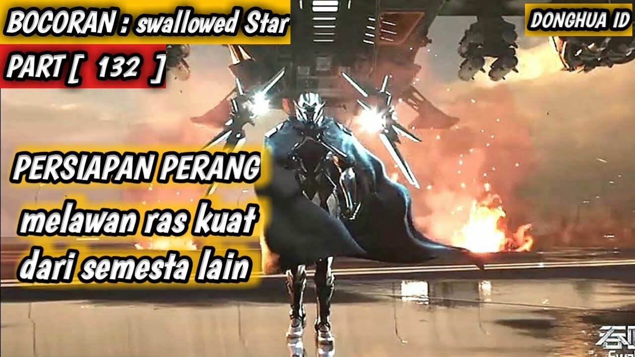 SWALLOWED STAR!! PERSIAPAN Perang Melawan Ras kuat Dari Semesta lain ...