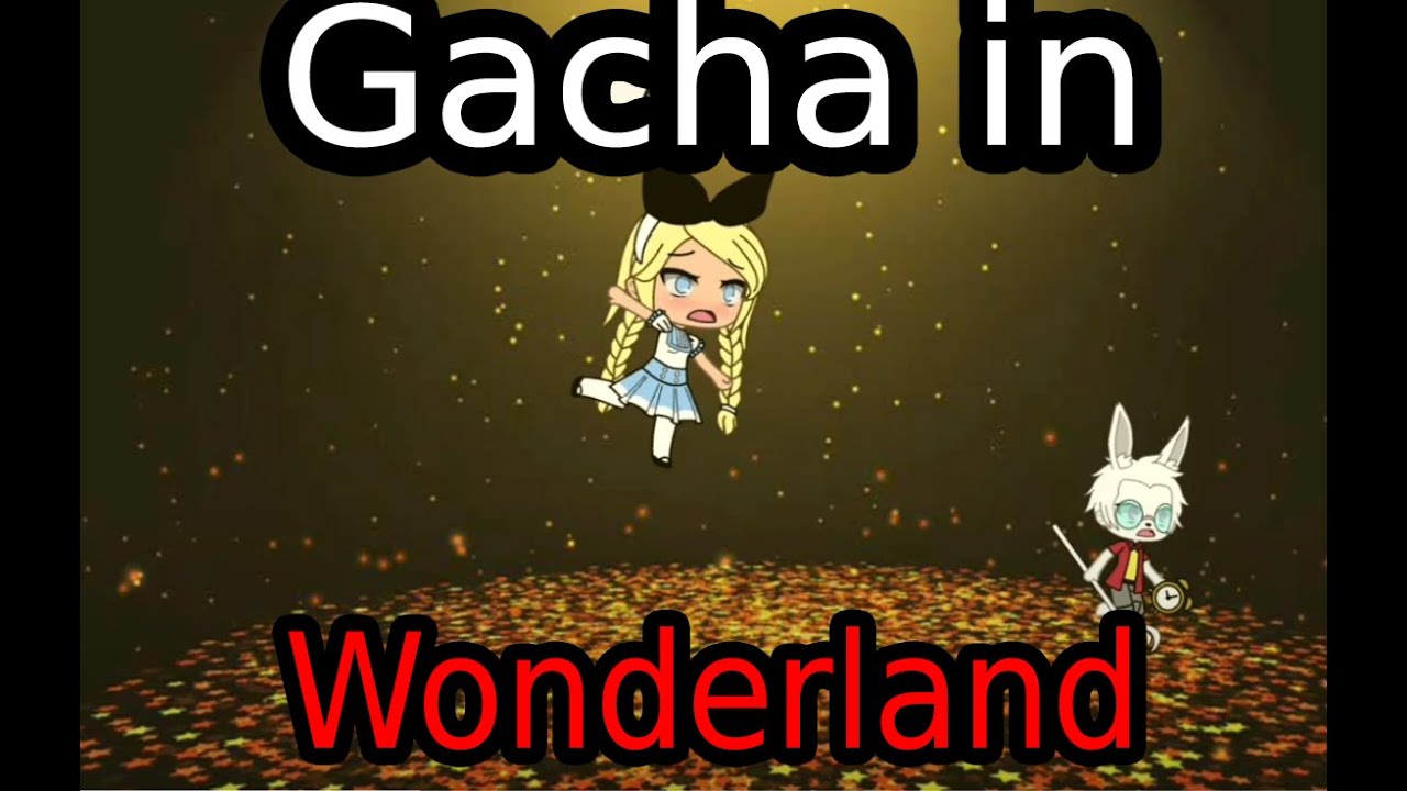 Gacha life Alice in wonderland - YouTube