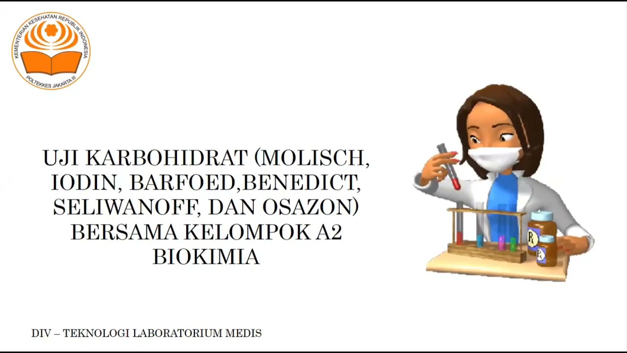 UJI KARBOHIDRAT (Molisch, Ioduium, Barfoed, Benedict, Seliwanoff, dan ...