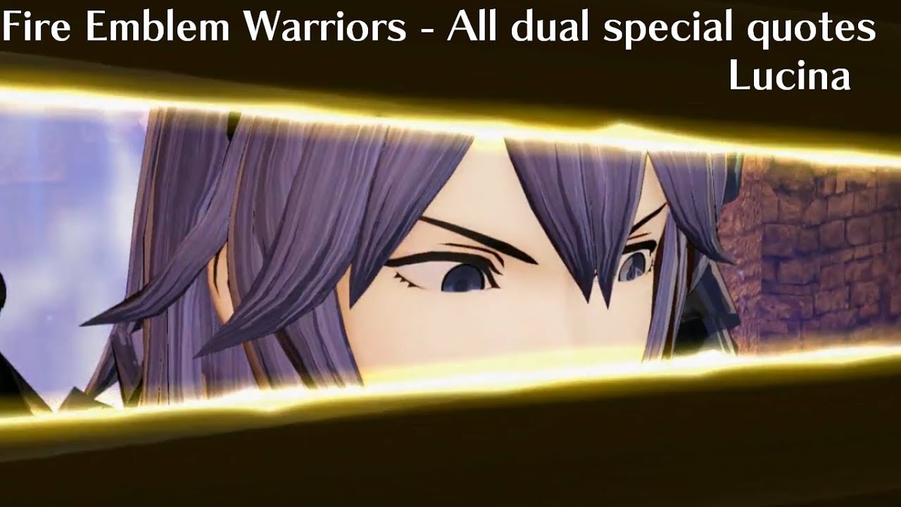 Fire Emblem Warriors - ALL Lucina Dual Special Quotes - YouTube