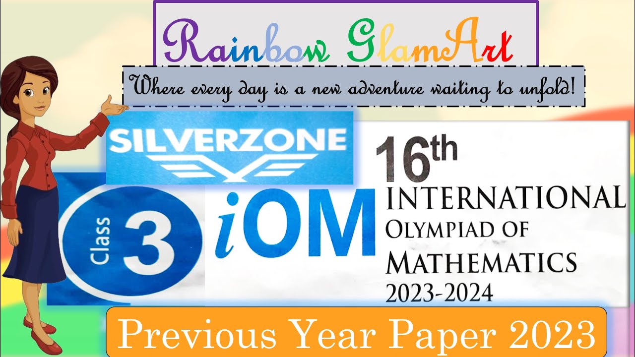 IOM 2023 Class 3 Silverzone Maths Olympiad iom imo silverzone iom-2023-class-3-silverzone-maths-olympiad-iom-imo-silverzone