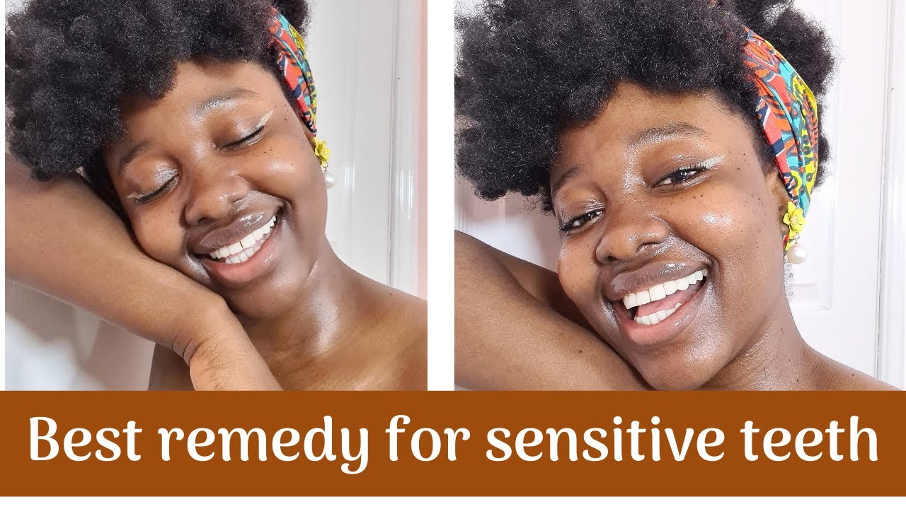 teeth sensitivity; The home remedy that works| Treat sensitive teeth ...