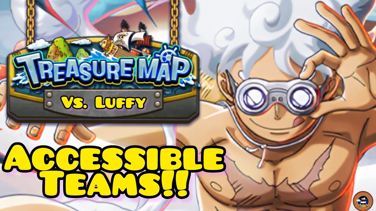 ACCESSIBLE TEAMS TREASURE MAP VS. Luffy [OPTC] - YouTube