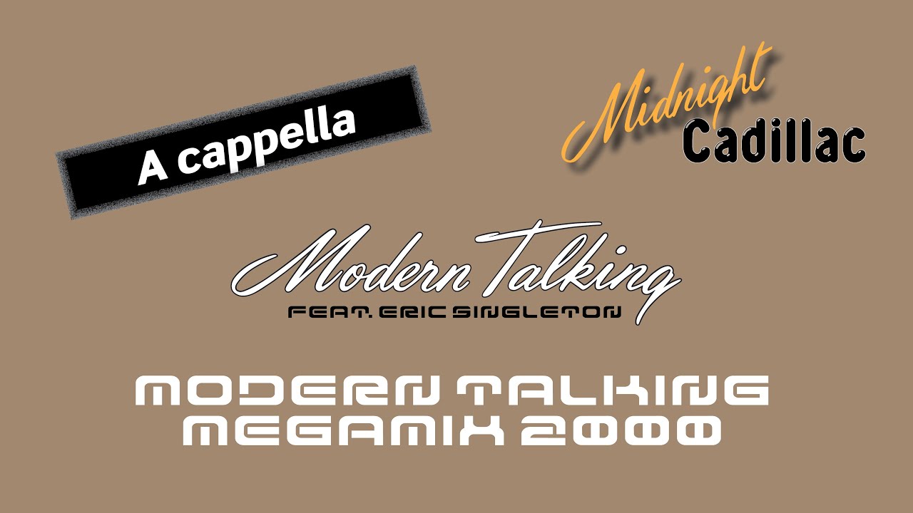 MODERN TALKING feat. ERIC SINGLETON Modern Talking Megamix 2000 (A ...