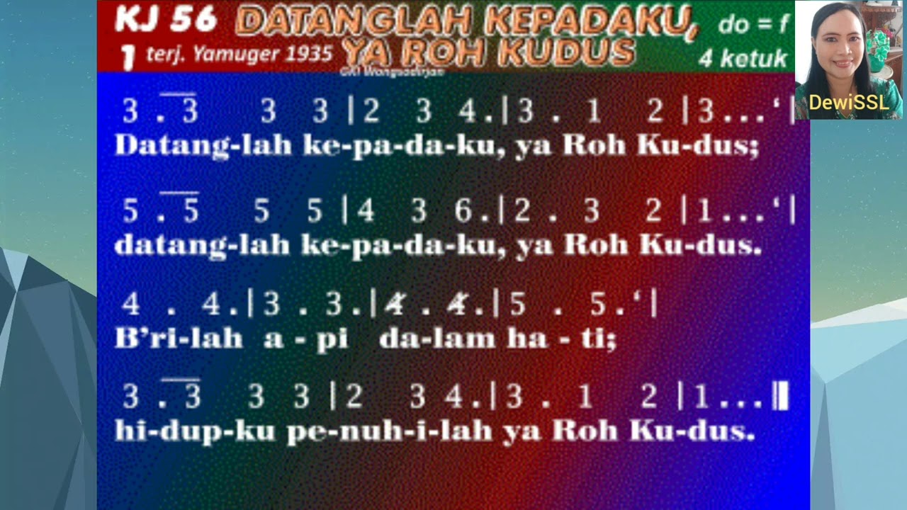 Kj 56 Datanglah Kepadaku Ya Roh Kudus Cover DewiSSL - YouTube