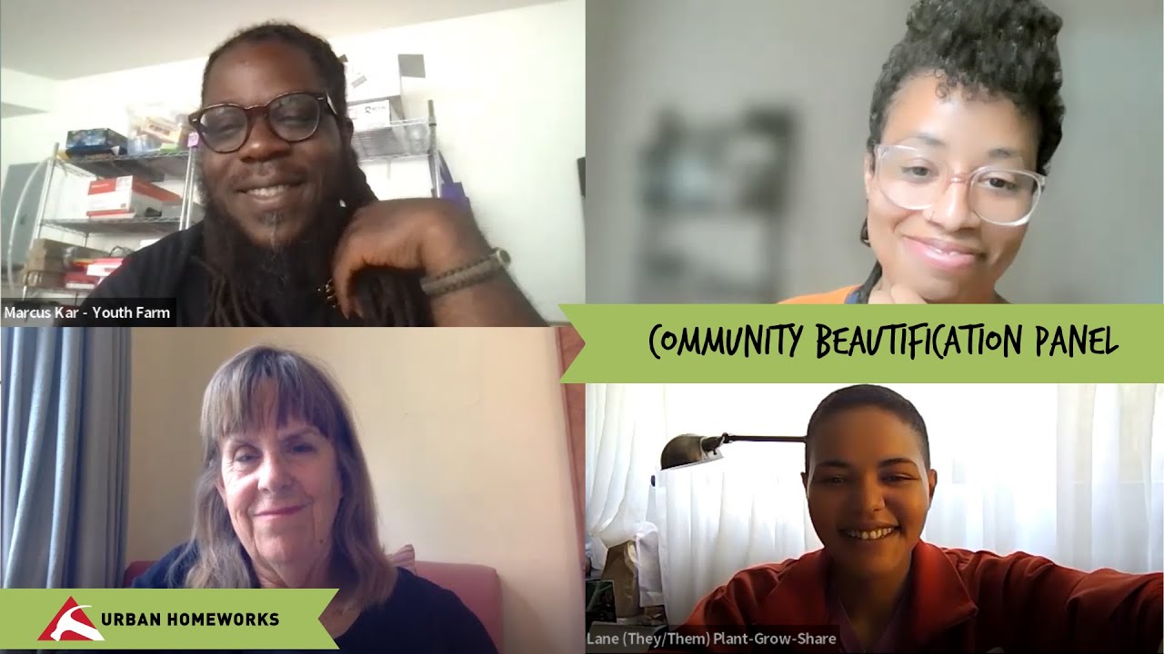 Community Beautification Panel | Urban Homeworks, Youth Farm, Plant ...