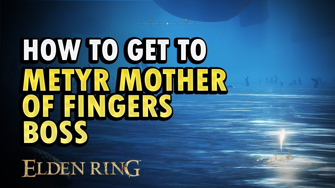 How to Get to Metyr Mother of Fingers Boss & Finger Birthing Grounds ...