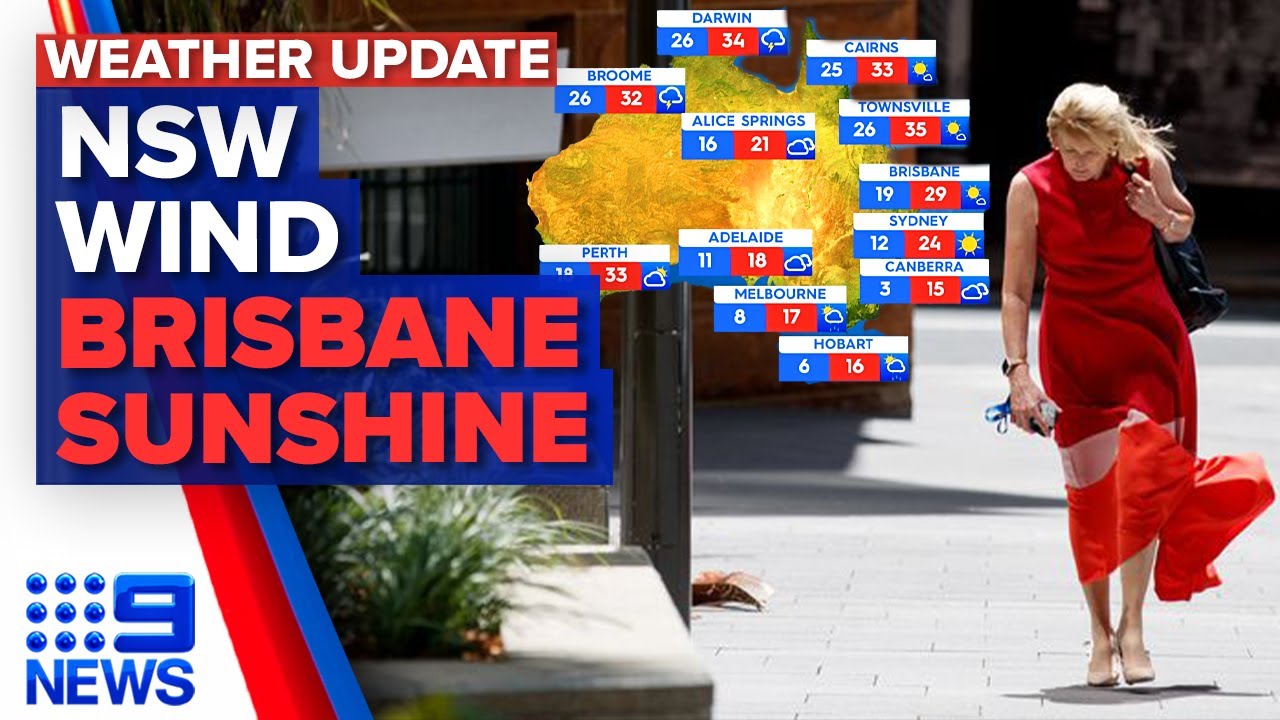 Wind warnings across NSW coast, Sunshine in Brisbane | 9 News Australia ...