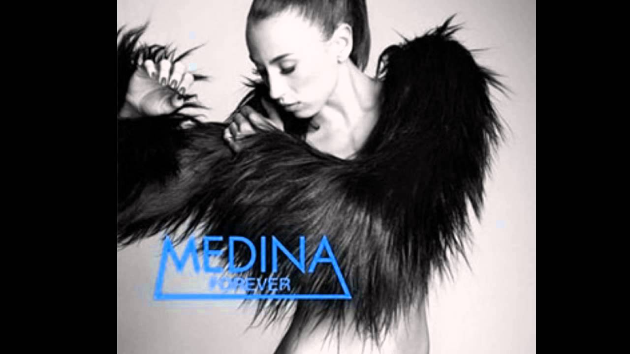 Medina - Forever [HQ] - YouTube