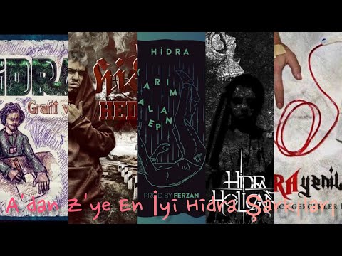 A'dan Z'ye En İyi Hidra Şarkıları