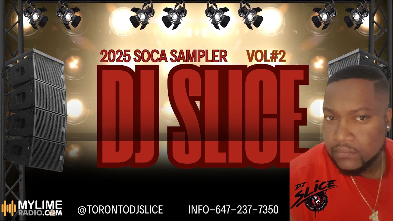 DJ SLICE 2025 SOCA SAMPLER. VOL#2 - YouTube