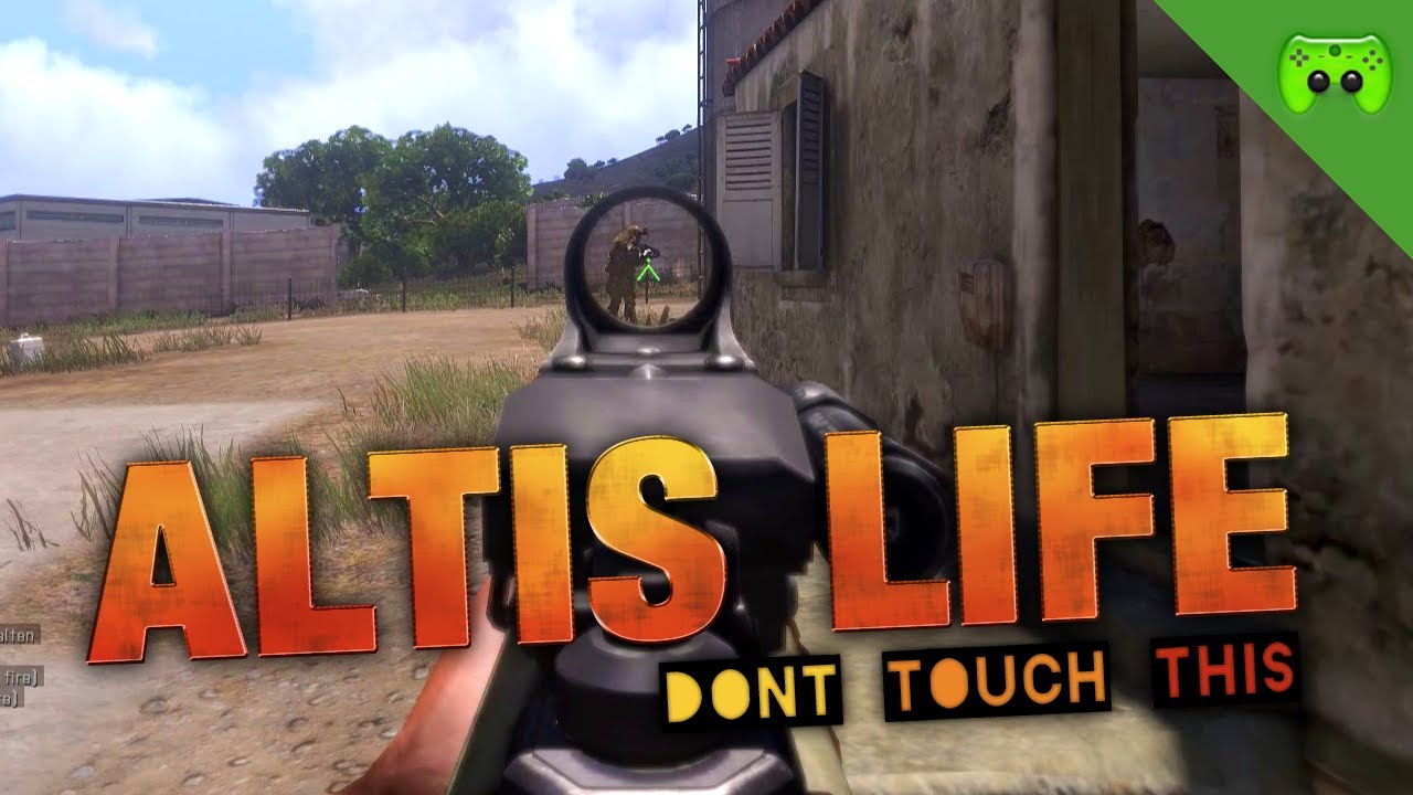 ALTIS LIFE # 19 - Dont Touch This «» Let's Play Arma 3 Altis Life | HD ...
