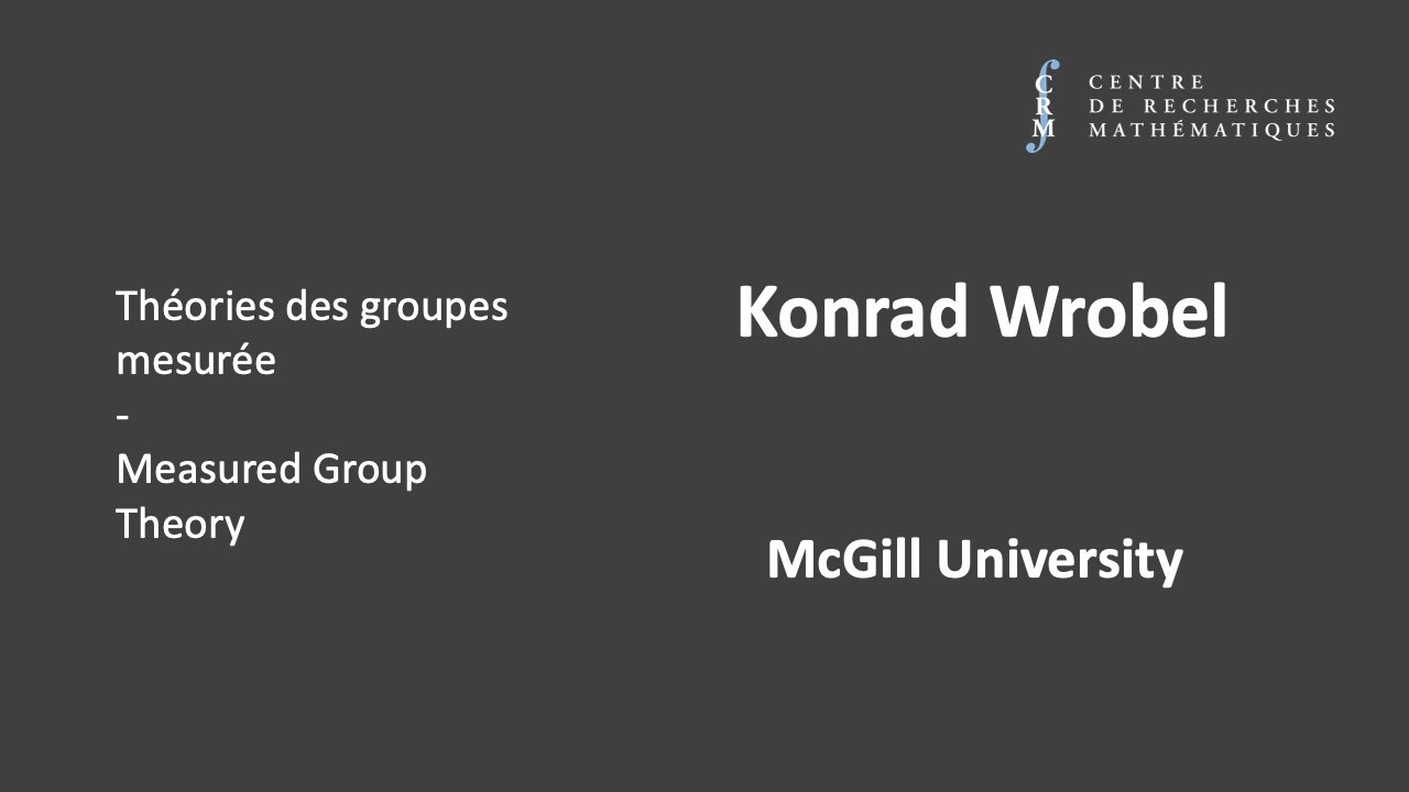 Konrad Wrobel: Measure equivalence and wreath products - YouTube