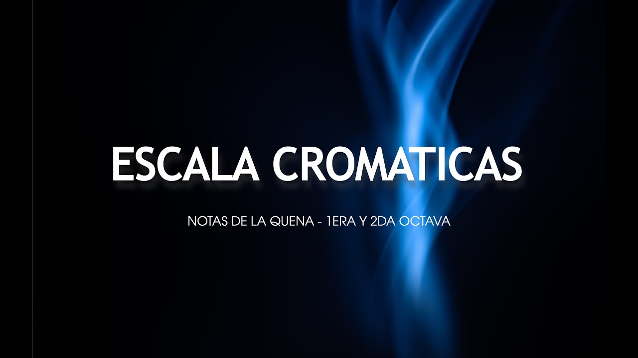 Notas de la Quena Escala cromática 1ra y 2da octava - YouTube