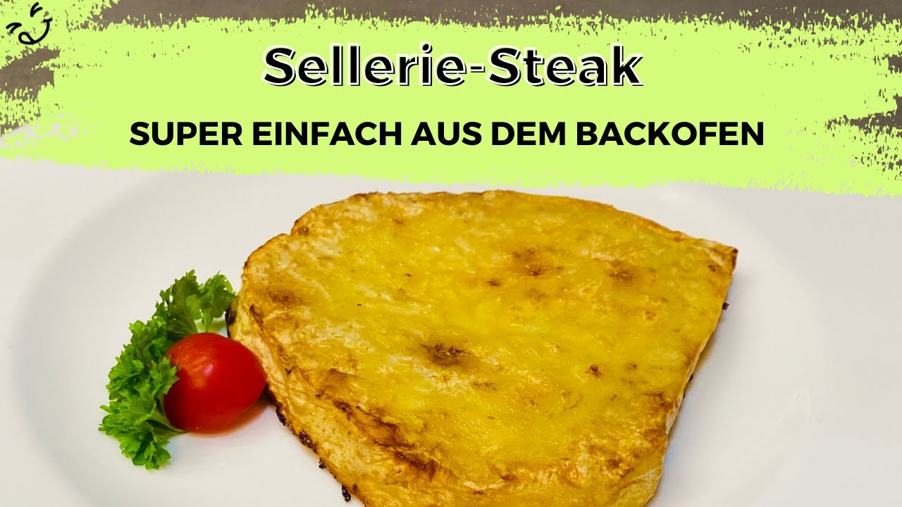 Super einfach, vegetarische Sellerie-Steaks aus dem Backofen! - YouTube