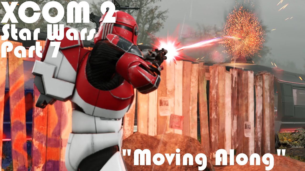 "Moving Along" | XCOM 2 WOTC Modded Star Wars Campaign | Part 7 - YouTube