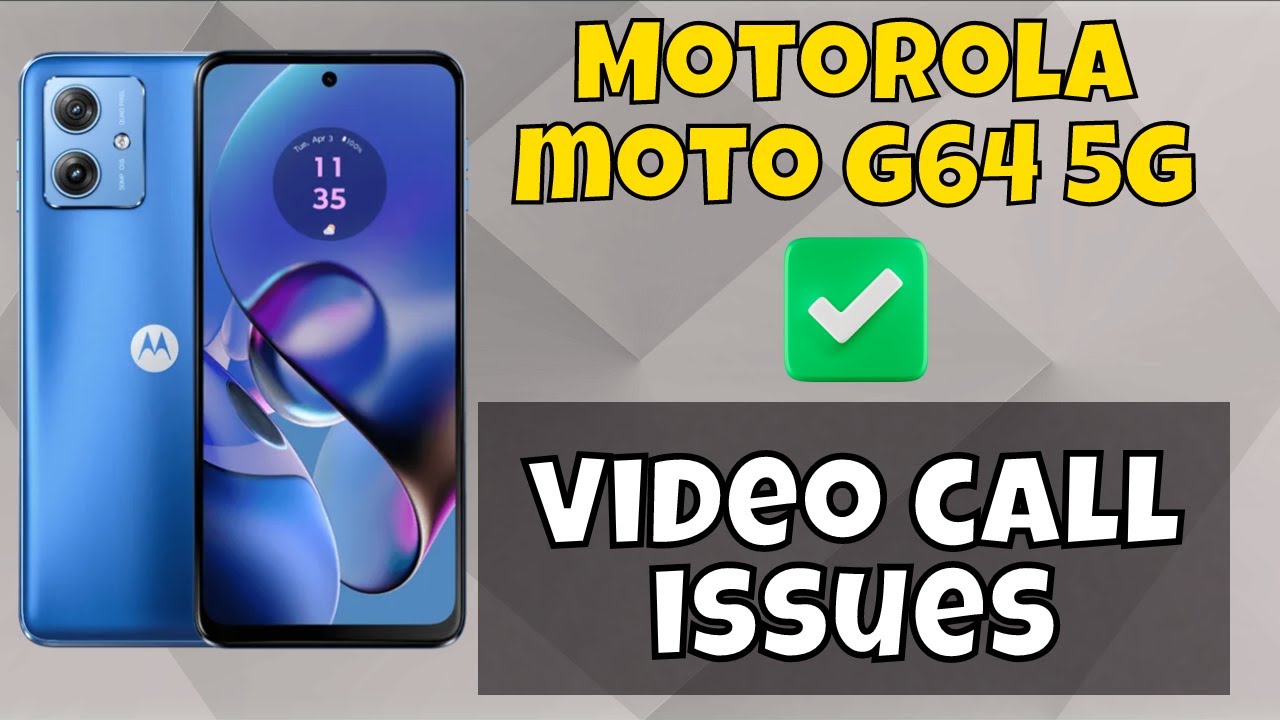 Motorola Moto G64 5g Video Call not working || How to solve the video ...