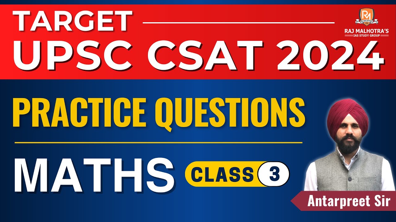 Maths | CSAT 2024 - Practice Questions | Class 3 | Raj Malhotra's IAS ...
