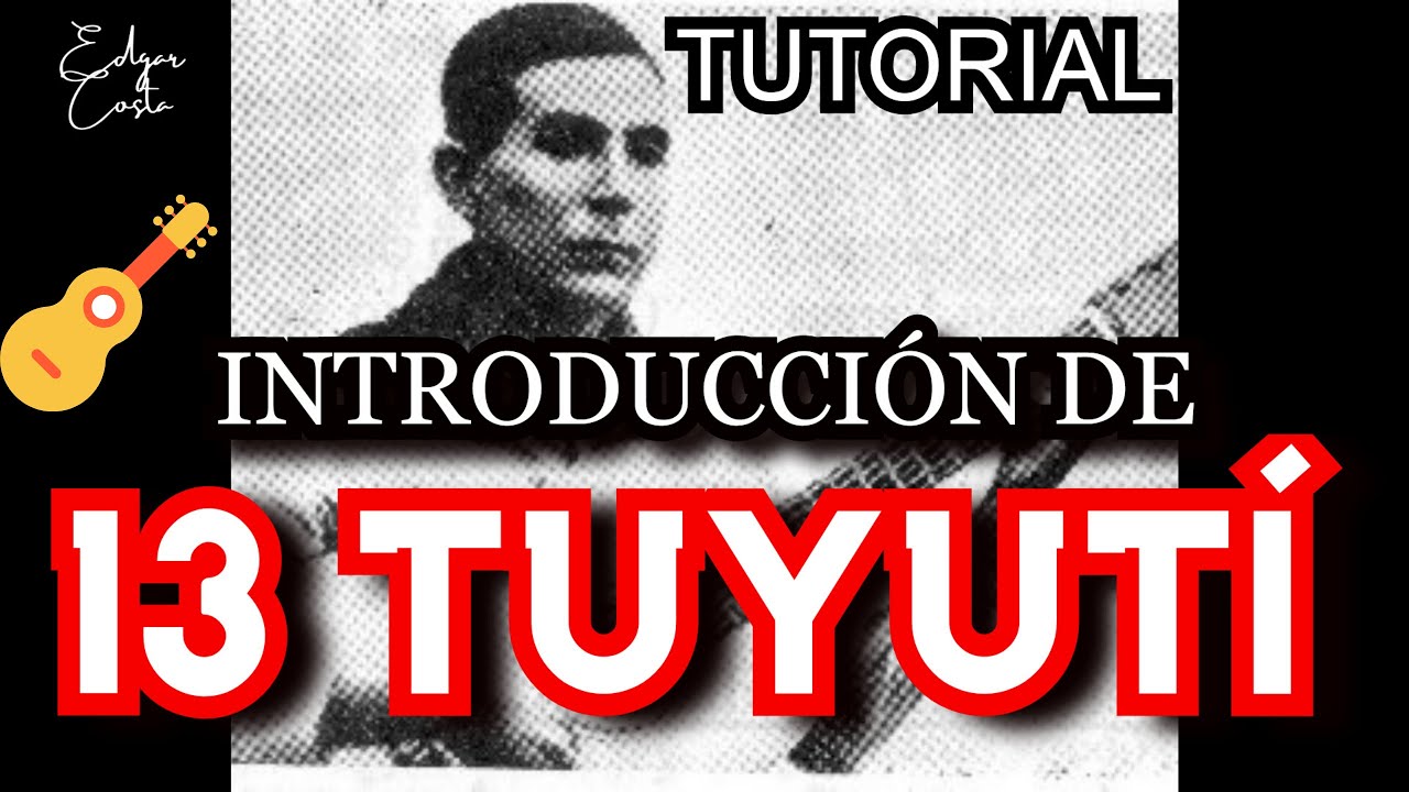🇵🇾COMO TOCAR 13 TUYUTÍ | INTRO (Tutorial de guitarra) | 2 VERSIONES ...