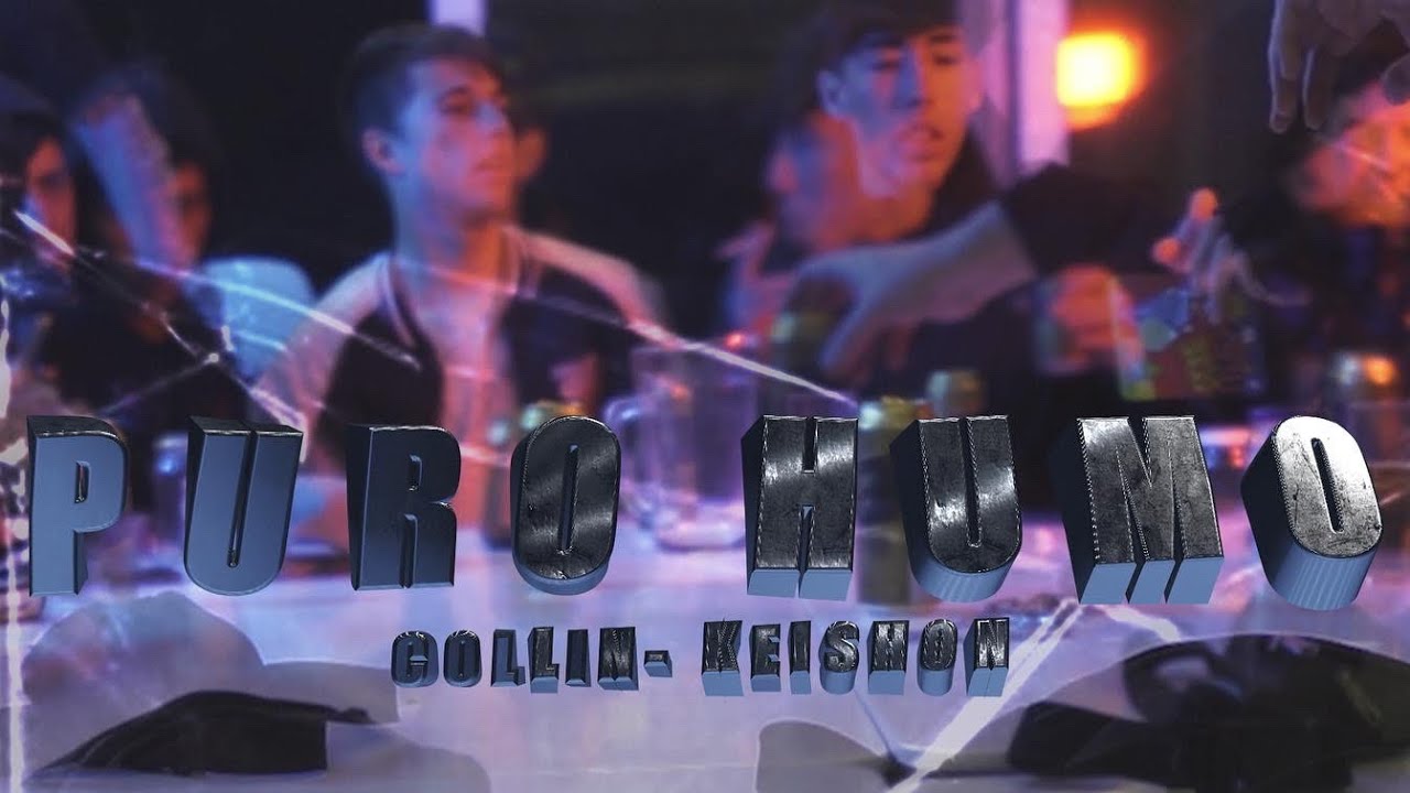 PURO HUMO - Keishon x Collin7 (video oficial) - YouTube