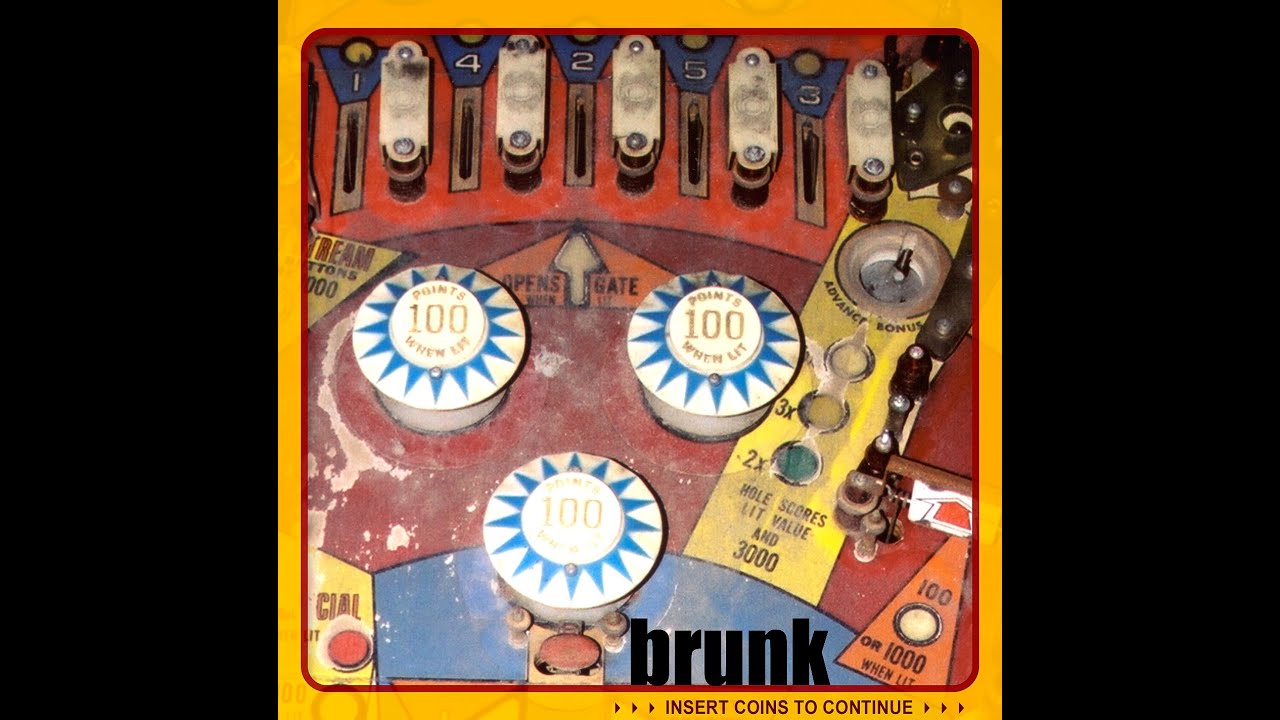 Brunk - Insert Coins To Continue - YouTube