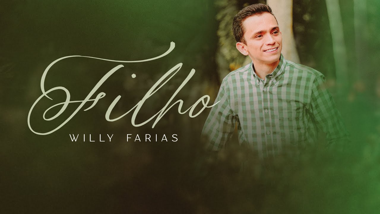 Willy Farias | Filho | Clipe Oficial - YouTube