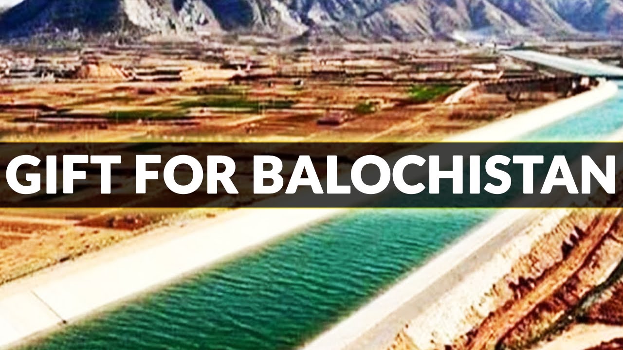 KACHI CANAL - Pakistan's Mega Project for Balochistan - YouTube