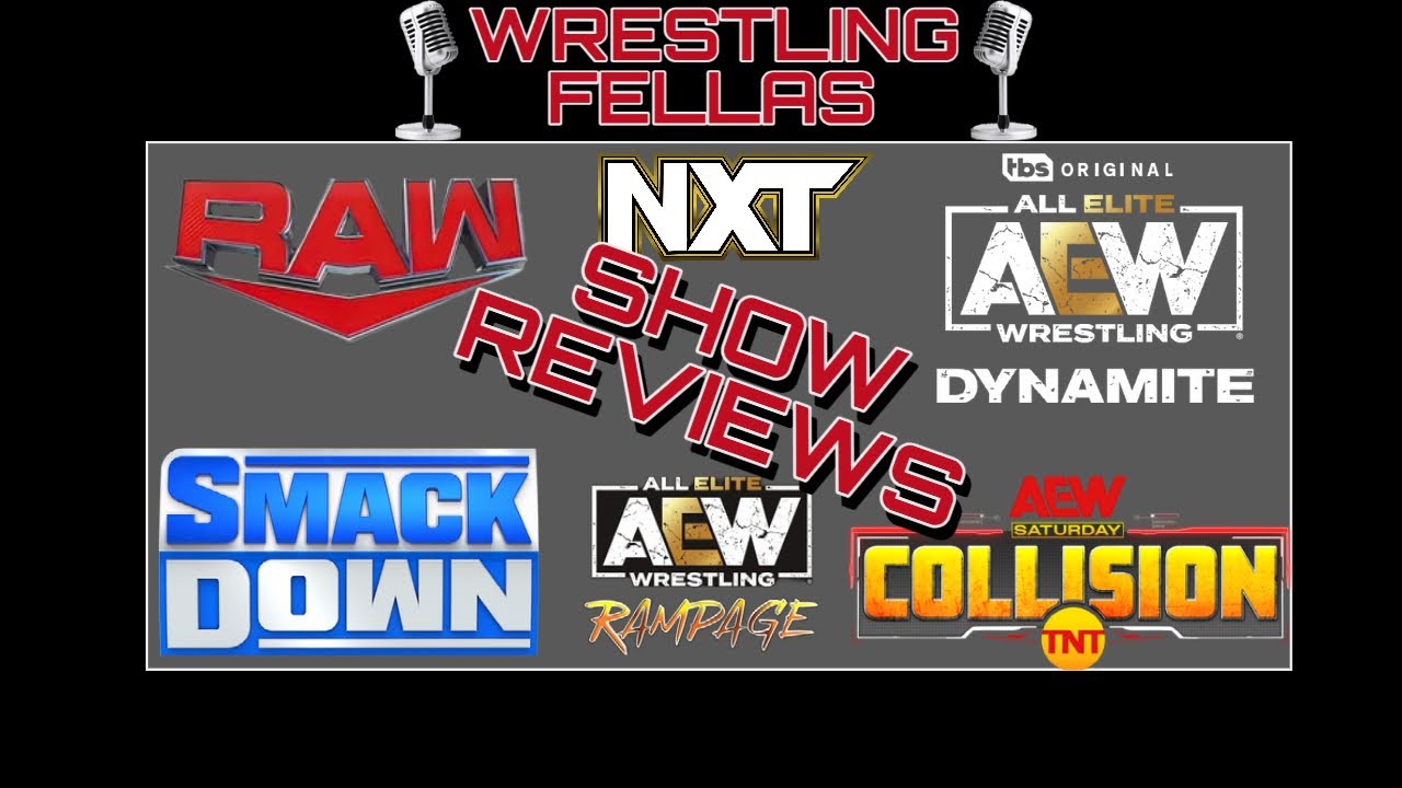 The Fellas review a week of Wrestling - YouTube