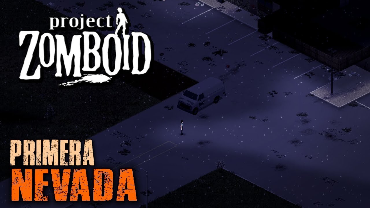 PROJECT ZOMBOID [Build 40.32] - #36 "Primera nevada" - Gameplay Español ...