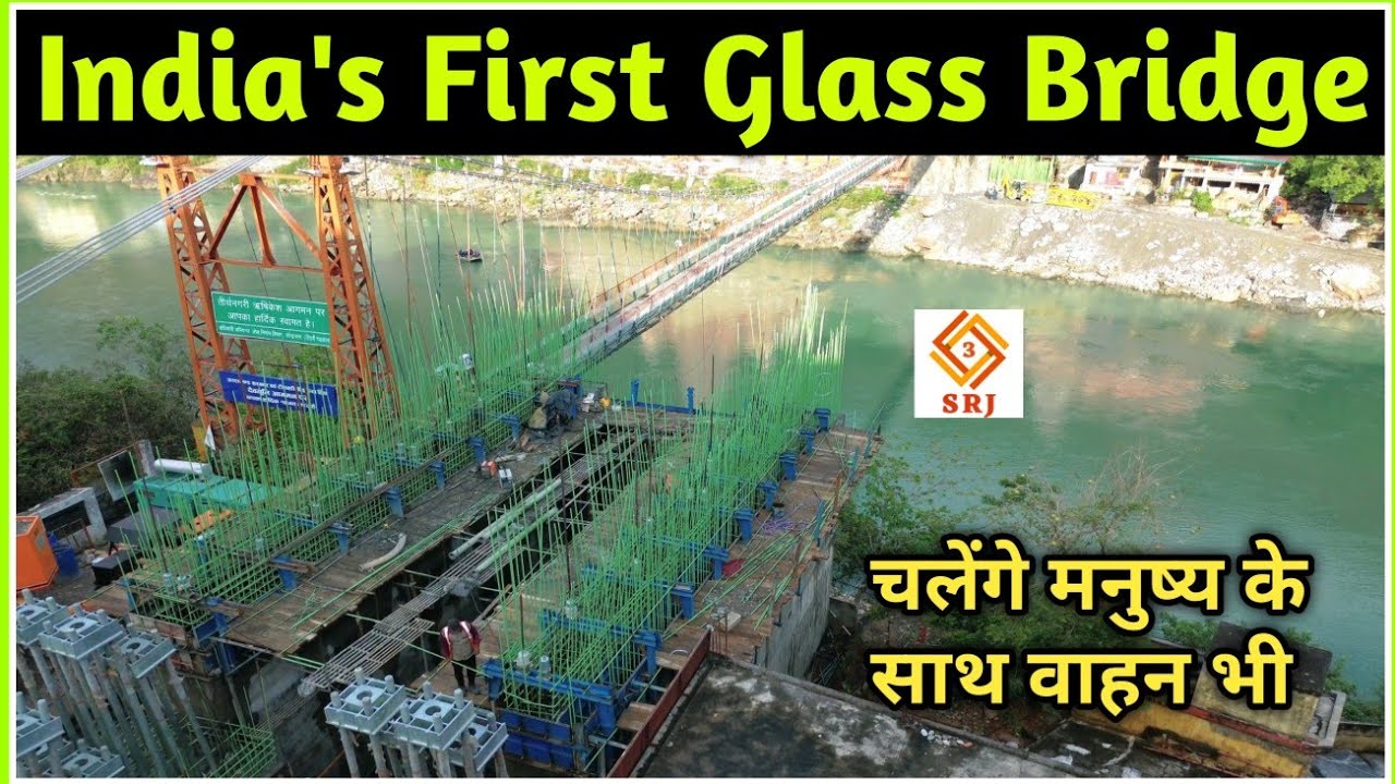 First Glass Bridge of India at Rishikesh | Uttarakhand Bajrang Setu ...
