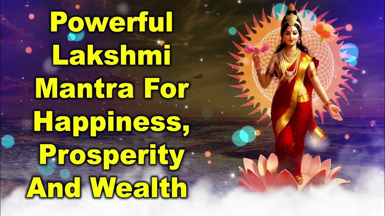 Powerful Lakshmi Mantra For Happiness, Prosperity And Wealth - YouTube