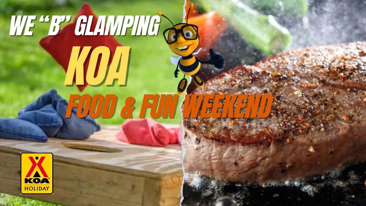 KOA: Food & Fun Weekend - YouTube