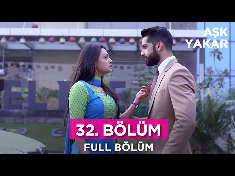 Aşk Yakar Hint Dizisi 32. Bölüm