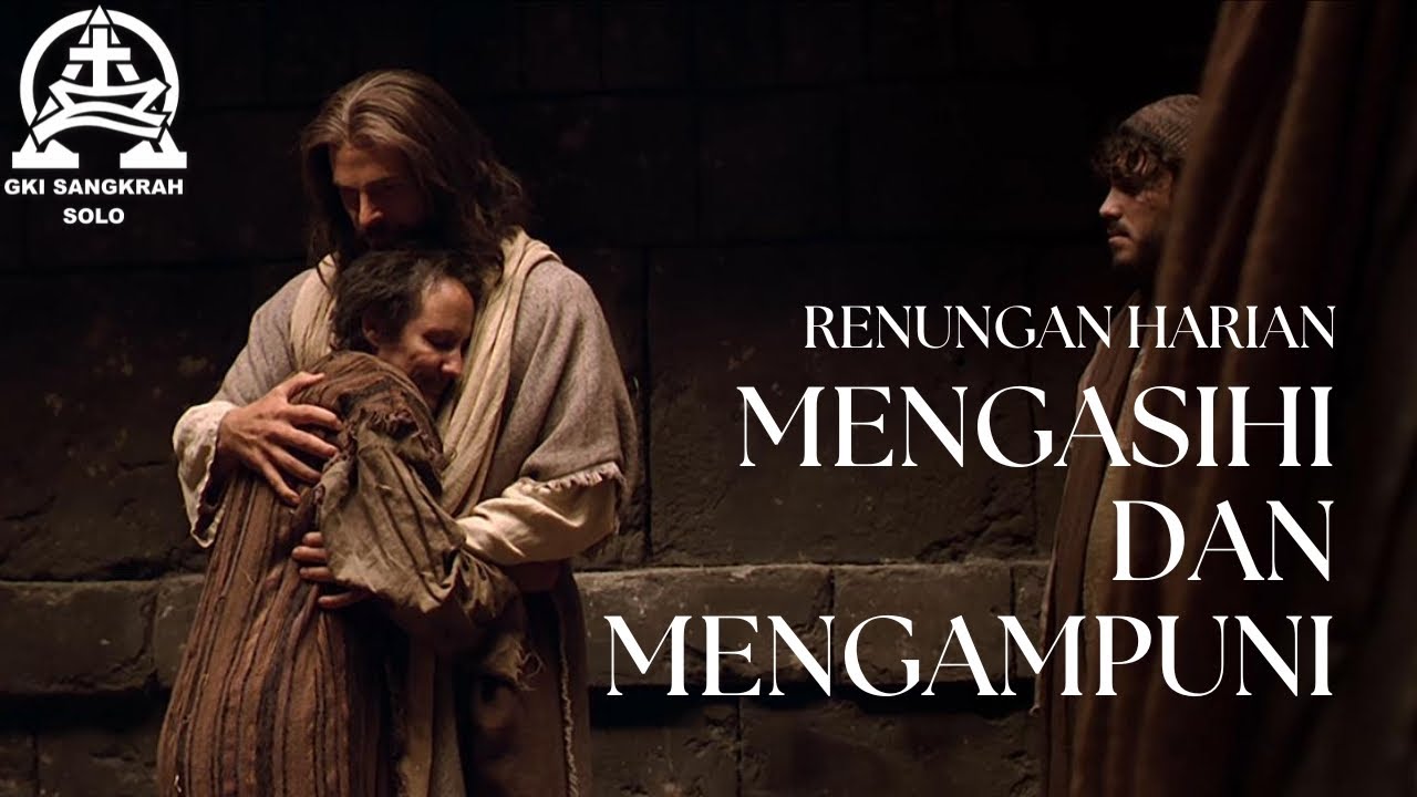 RH GKI Sangkrah 19 Februari 2025, Mengasihi dan Mengampuni - YouTube