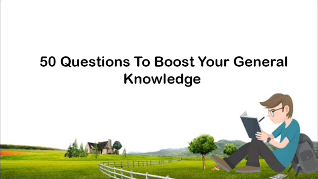 50 QUESTIONS TO BOOST YOUR GENERAL KNOWLEDGE l KNOWLEDGE BHAU l - YouTube