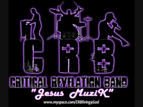 Critical Revelation (CRB) - Jesus MuziK Remix - YouTube
