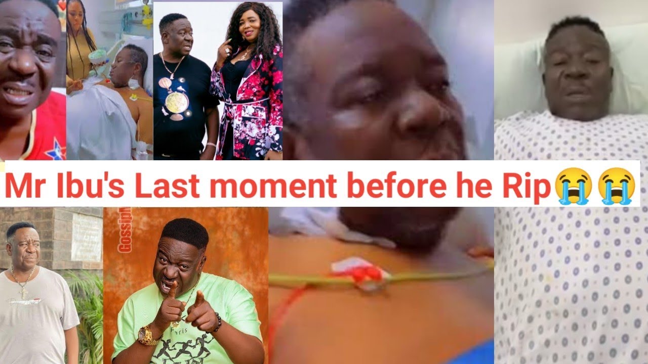 Mr Ibu's Last Moment Before he Rip in the hospital,Mr Ibu is Gone, Mr ...