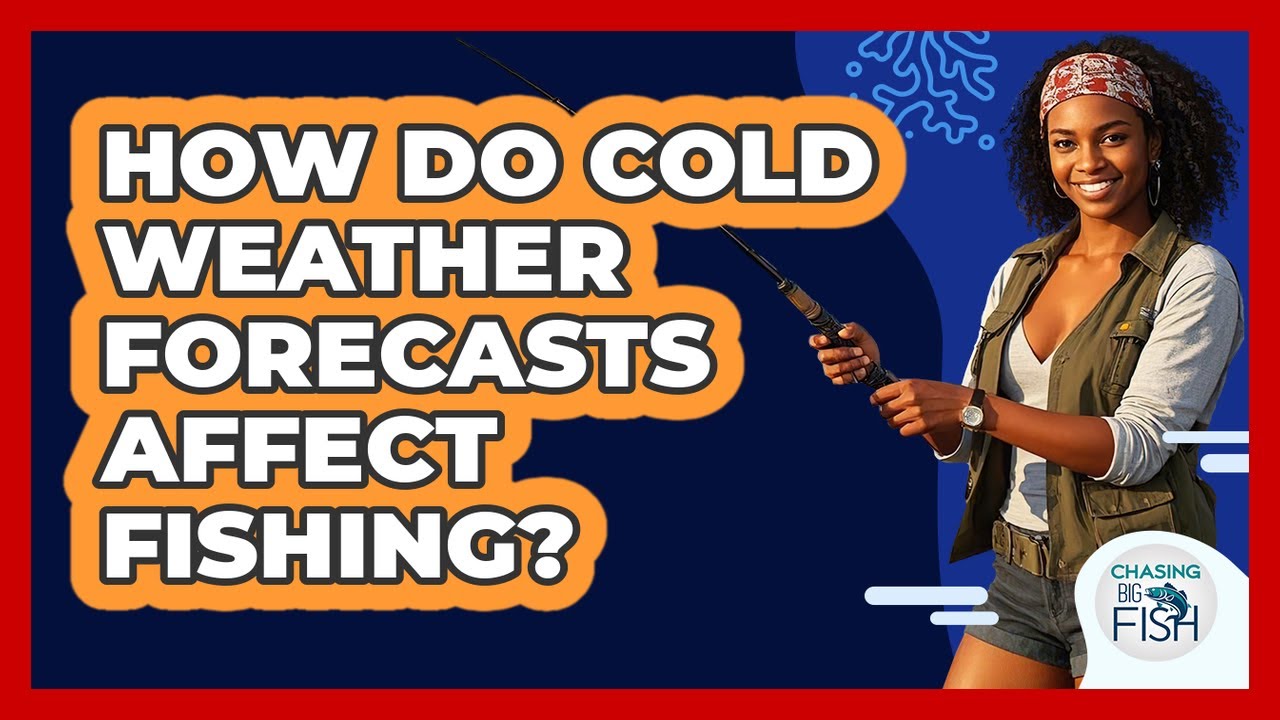 How Do Cold Weather Forecasts Affect Fishing? - YouTube