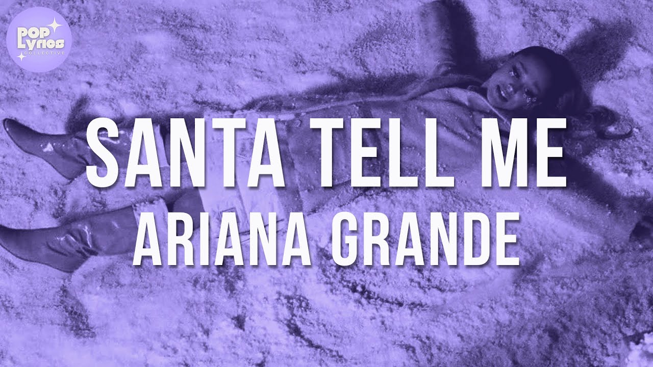 Ariana Grande - Santa Tell Me (Lyric Video) - YouTube