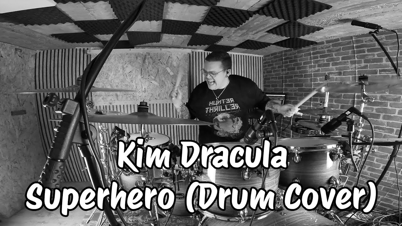 Kim Dracula - Superhero | Drum Cover - YouTube