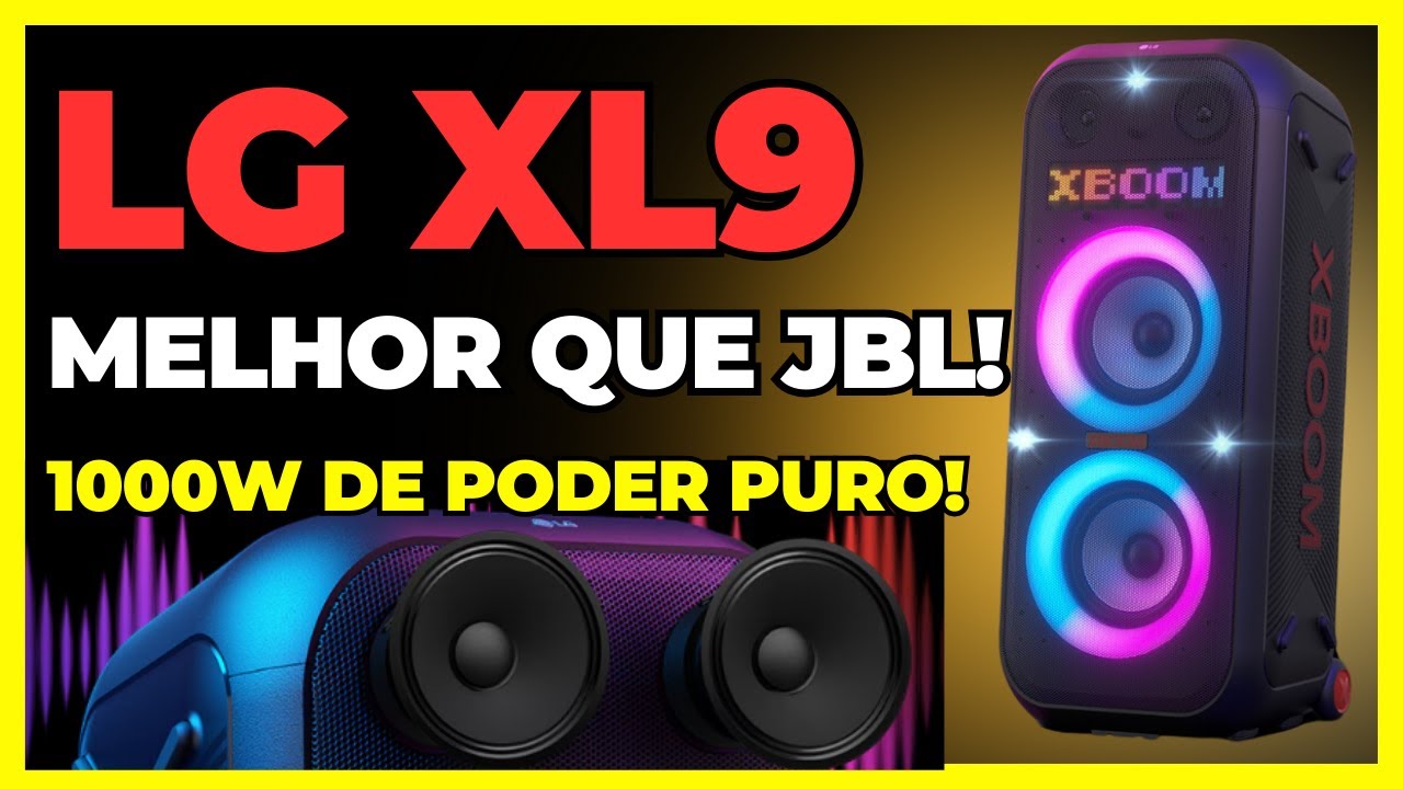NOVA CAIXA DE SOM LG XBOOM XL9: 1000W de Poder que Você NÃO PODE ...