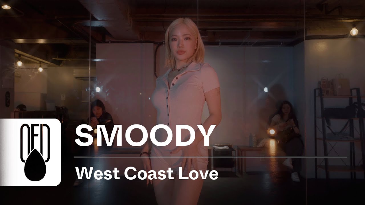 Emotional Oranges - West Coast Love | SMOODY (Choreography) - YouTube