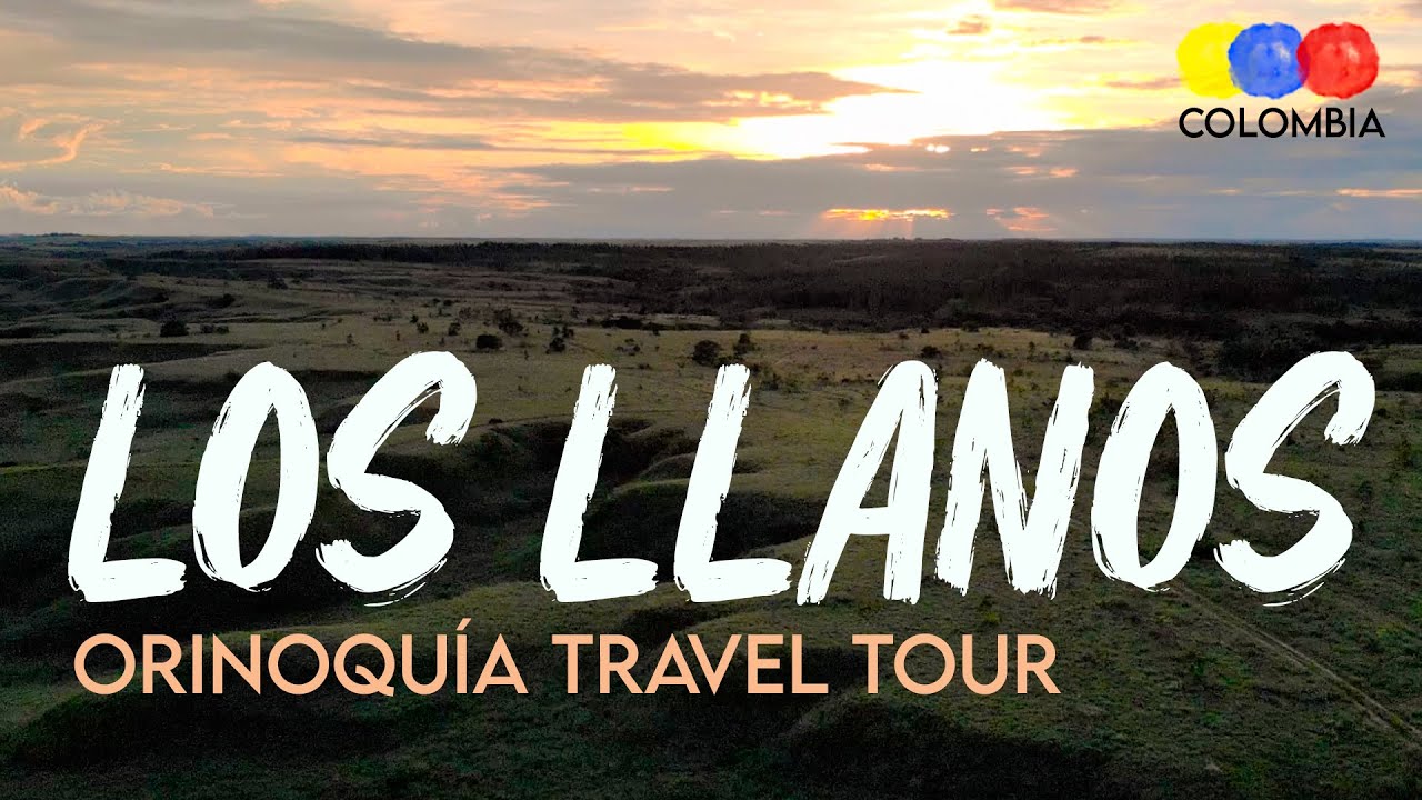 BEST of the Colombian Llanos – 1080 FULL HD Llanos Travel Tour - YouTube