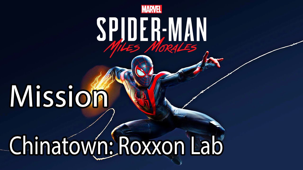 Marvel's Spider Man Miles Morales Mission Chinatown: Roxxon Lab - YouTube