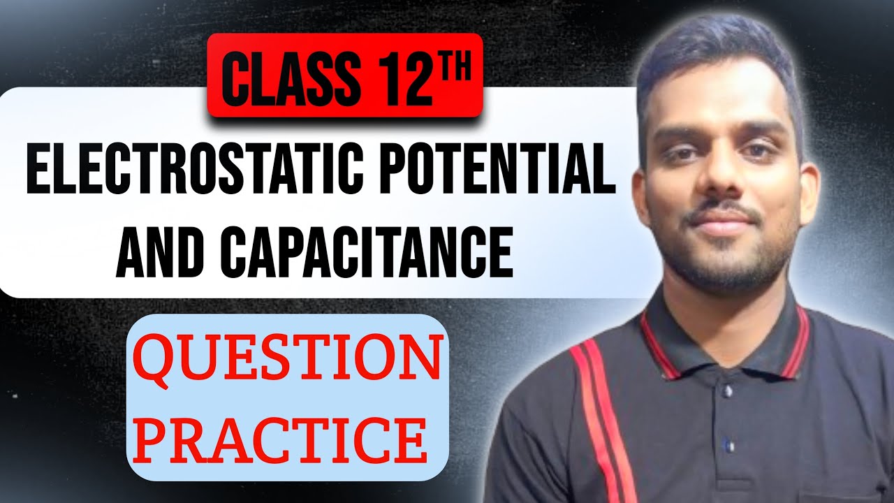 Physics Class 12th Question Practice || Electrostatic Potential || By Mithilesh Sir 🔥🔥 - YouTube