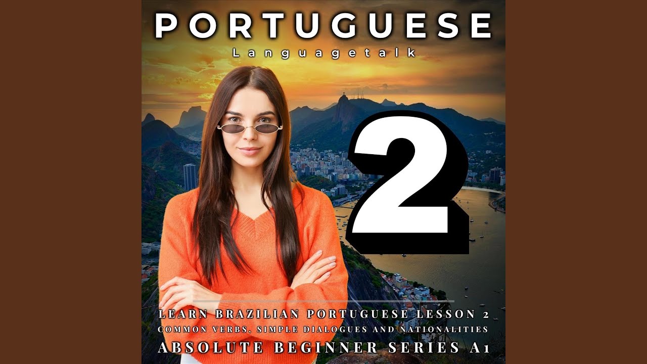 Learn Brazilian Portuguese Lesson 2: Common Verbs, Simple Dialogues and ...