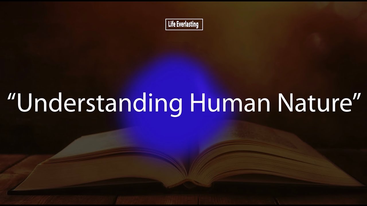 LESSON 3_UNDERSTANDING HUMAN NATURE - YouTube